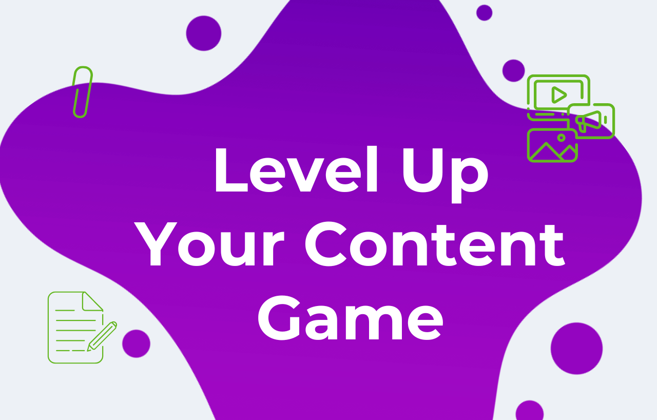 Level Up Your Content Marketing Game | The Content Lab