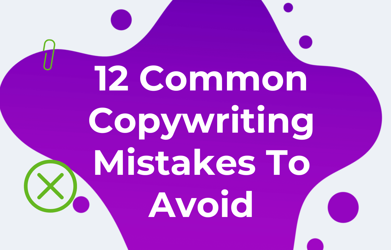 12 Common Copywriting Mistakes To Avoid | The Content Lab